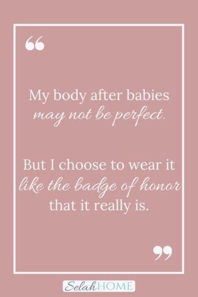 Finding New Self-Image With a Post Baby Body - Selah Home